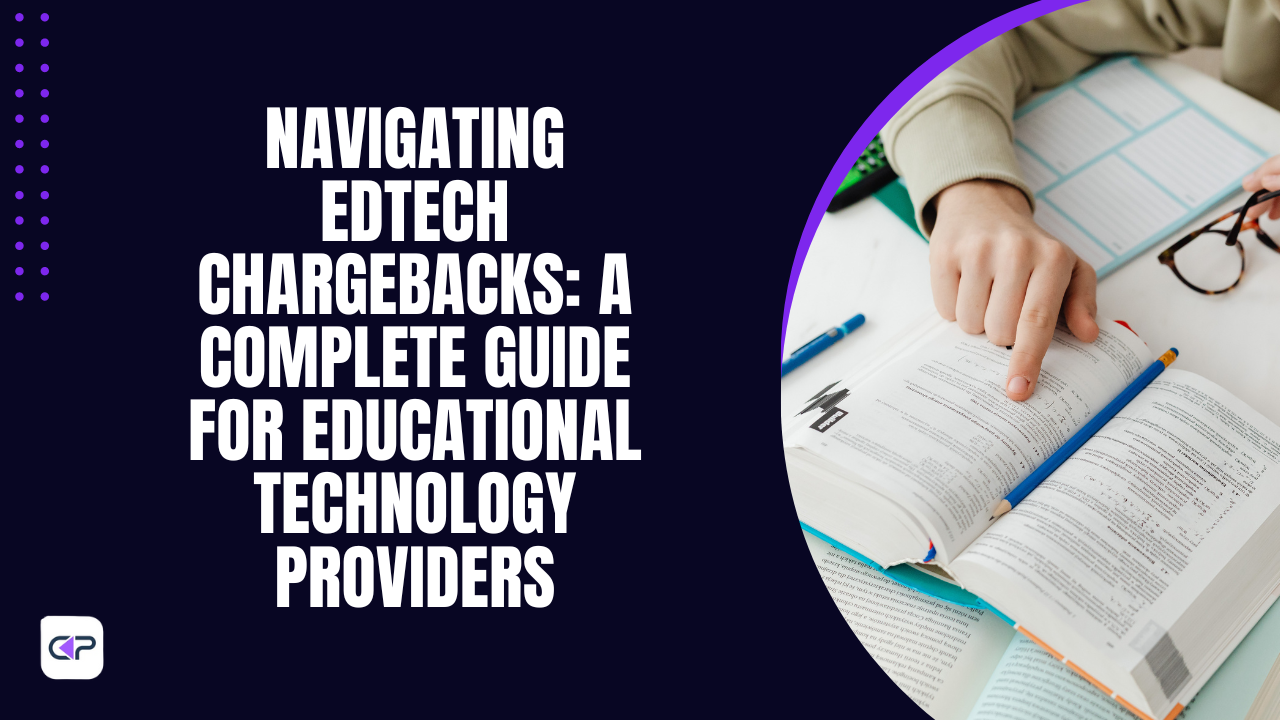 Complete guide to prevent chargebacks in EdTech | ChargePay